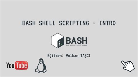 Bash Scripting Shell Kabuk Programlama Intro Youtube