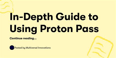 In Depth Guide To Using Proton Pass — Multiversal Innovations