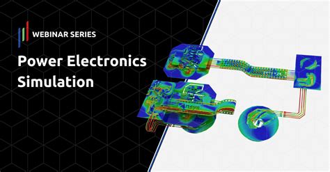 Power Electronics Simulation Webinar Fluid Codes Ansys