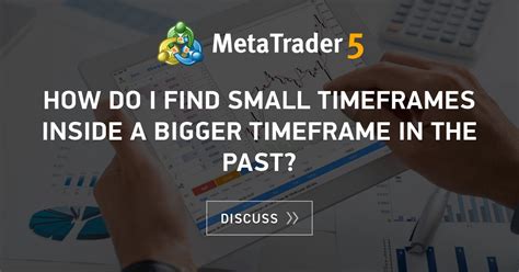 How Do I Find Small Timeframes Inside A Bigger Timeframe In The Past Indexes Mql4 And