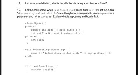 Solved 11 Inside A Class Definition What Is The Effect Of