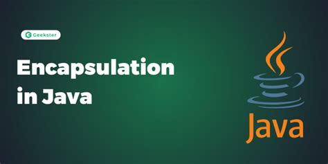 Encapsulation In Java With Example