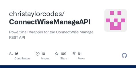 Github Christaylorcodesconnectwisemanageapi Powershell Wrapper For