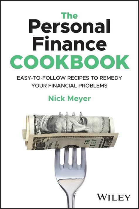The Personal Finance Cookbook Easy To Follow Recipes To Remedy Your