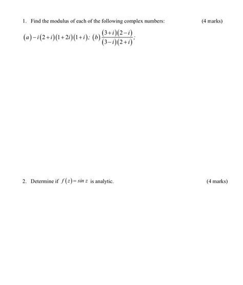 Solved Marks Find The Modulus Of Each Of The Chegg