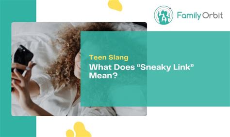 Unmasking the "Sneaky Link": Decoding the Modern Teen Trend - Family ...