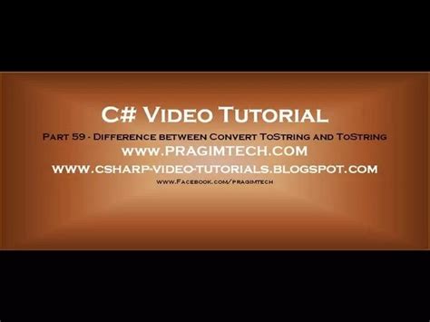 Part 59 C Tutorial Difference Between Convert Tostring And Tostring