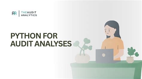 Why Python Is Valuable For Auditors The Audit Analytics