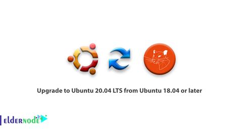 How To Upgrade To Ubuntu 2004 Lts From Ubuntu 1804 Or Later