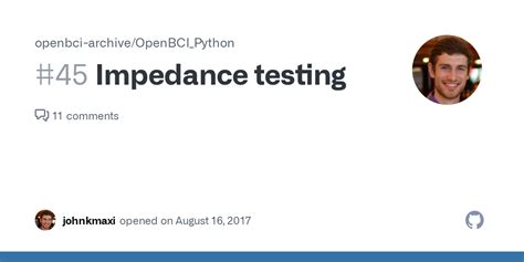 Impedance Testing · Issue 45 · Openbci Archiveopenbcipython · Github