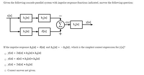 solved given the following cascade parallel system with