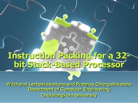 Instruction Packing for a 32-bit Stack-Based Processor Witcharat ...