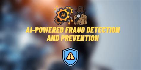 Ai Powered Fraud Detection And Prevention