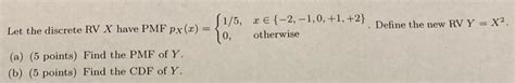 solved let the discrete rv x have pmf px z 1 5 e{ 2