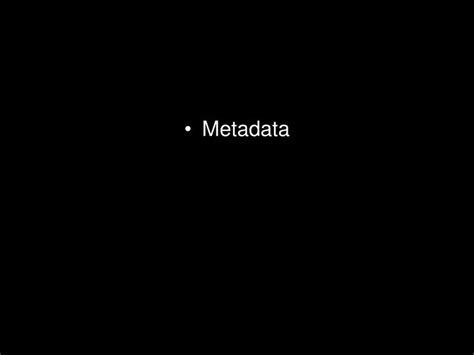 ppt metadata powerpoint presentation free download id 6578489