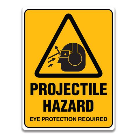 Projectile Hazard Eye Protection Required Sign Safety Sign And Label