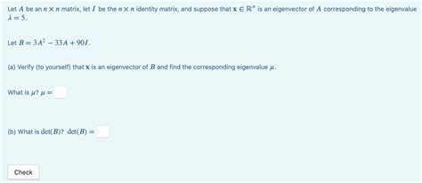 Solved Let A Be An Nn Matrix Let I Be The Nn Identity Chegg