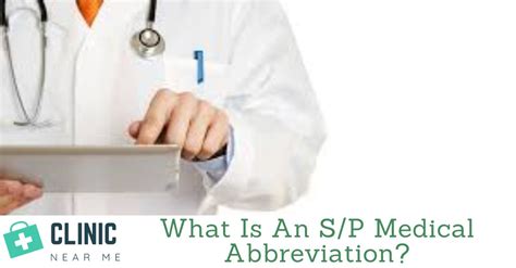 What Is An S P Medical Abbreviation A Super In Depth Guide