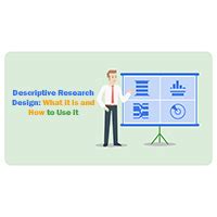 Descriptive Research Design What It Is And How To Use It