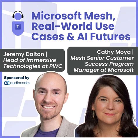 Microsoft Mesh Real World Use Cases And Ai Futures Microsoft Teams