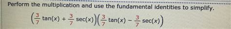 solved perform the multiplication and use the fundamental