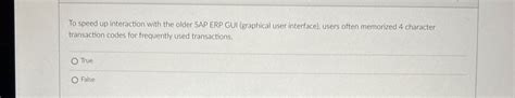 Solved To Speed Up Interaction With The Older Sap Erp Gui