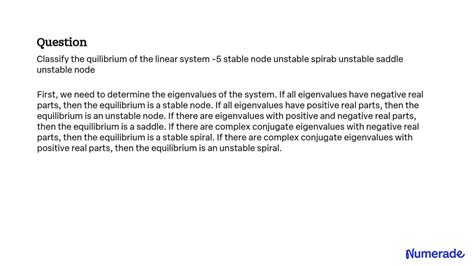 Solved Classify The Equilibrium Of The Linear System 5 Stable Node