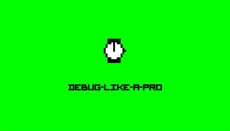 debug like a pro stories hackernoon
