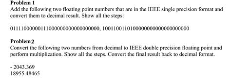Solved Problem Add The Following Two Floating Point Chegg