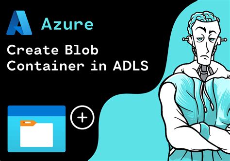 How To Create Blob Container In Azure Data Lake Storage Adls A Step