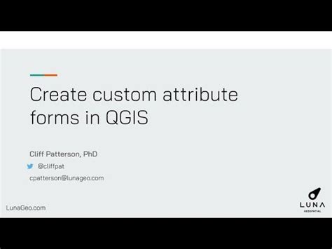 create custom attribute forms in qgis luna geospatial