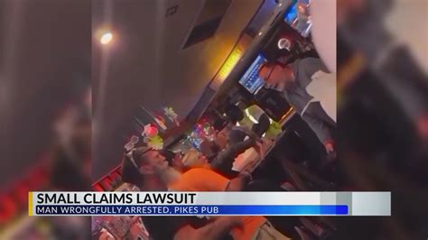 Pikes Pub Wrongful Arrest Small Claims Lawsuit