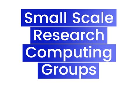 Small Scale Research Computing Groups Access Support