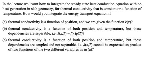 In The Lecture We Learnt How To Integrate The Steady State Heat Conduction Equation With No Heat