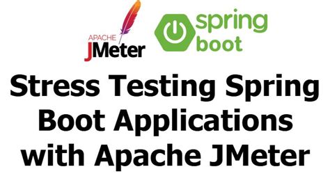 springboot apachejmeter stresstesting javadev softwaretesting