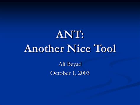 Ali S Presentation On Ant