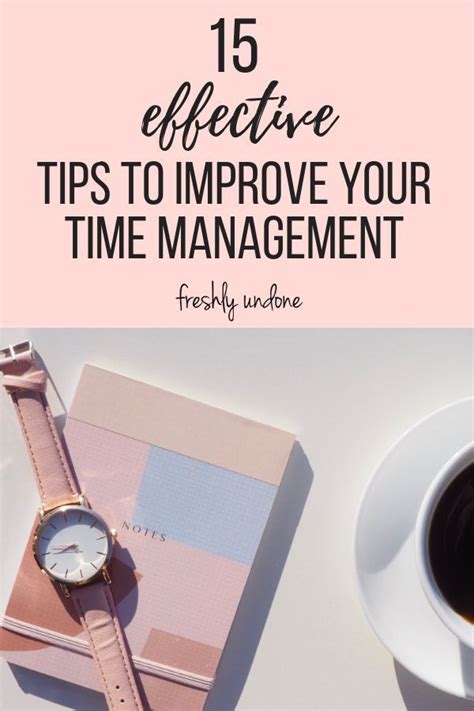 Effective Tips To Improve Your Time Management