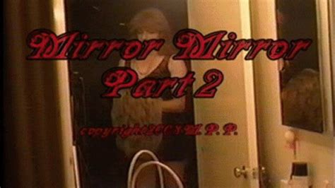 Mirror Mirror Part 2 Mpg Tgirl Nina Clip Store Clips4sale