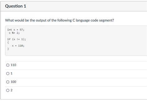 Solved What Would Be The Output Of The Following C Language