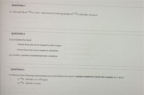 Solved Question 7 57 Which Radioactive Process Produces An