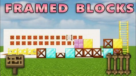 Framedblocks Mod 1 16 5 Adds Different Types Of Framedblocks In Minecraft Building Blocks
