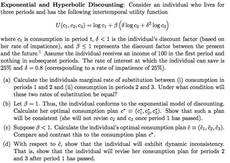 Solved Exponential And Hyperbolic Discounting Consider An