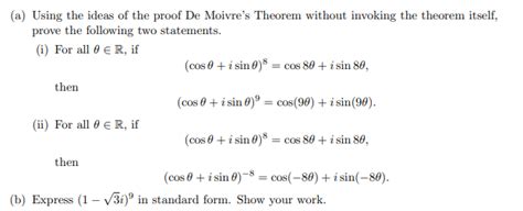 Solved (a) Using the ideas of the proof De Moivre's Theorem | Chegg.com