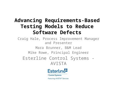 Pptx Advancing Requirements Based Testing Models To Reduce Software Defects Craig Hale