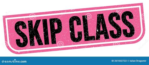 Skip Class Text Written On Pink Black Stamp Sign Stock Illustration Skip Class Text Written On Pink Black Stamp Sign Stock Illustration