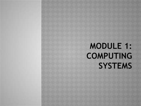 1 Module1computing Systems1 1pptx