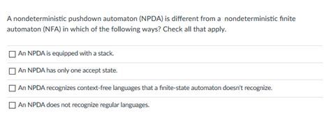 Solved A Nondeterministic Pushdown Automaton Npda Is