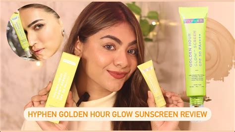 Hyphen Golden Hour Glow Sunscreen Spf 50 Pa Full Review🍀 Best