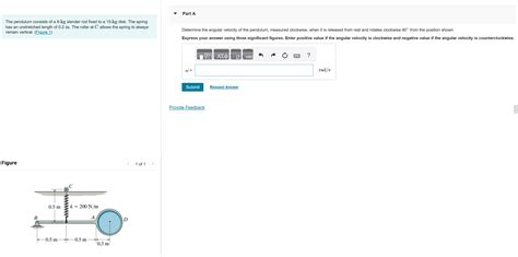 Solved Part ADetermine The Angular Velocity Of The Pendulum Chegg