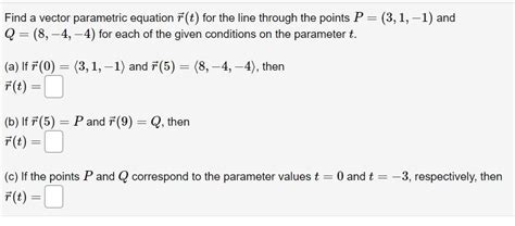 Solved Find A Vector Parametric Equation R T For The Line